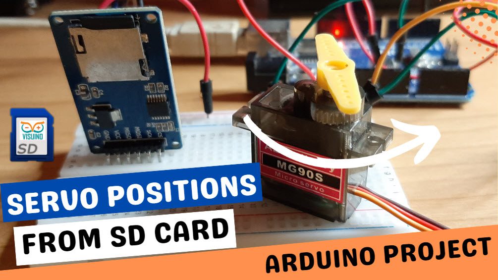 Get Servo Motor Positions From SD Card - Visuino - Visual Development for Arduino